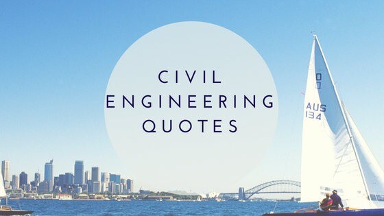 Inspirational Civil Engineering Quotes