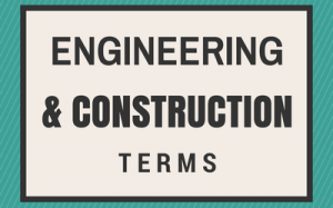 The Definition Of Engineering Construction Terms - General